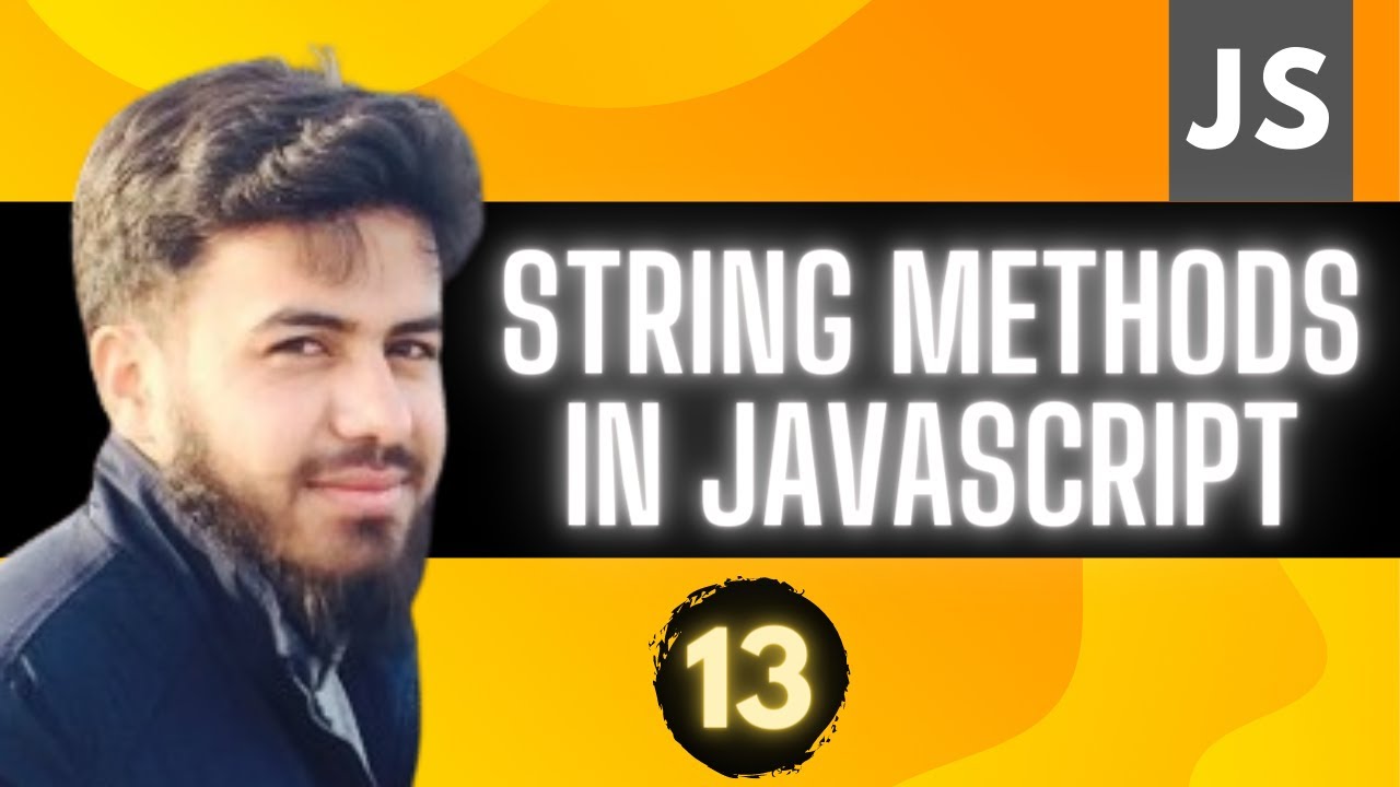 JavaScript String Methods | JavaScript Tutorial in Hindi #13