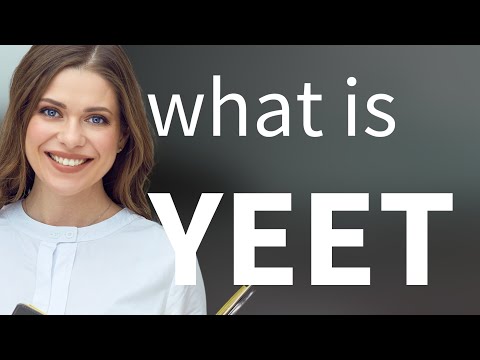 The World of "Yeet": More than Just a Word