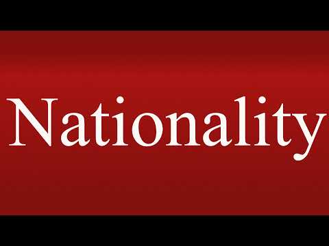 Nationality - Meaning and How To Pronounce