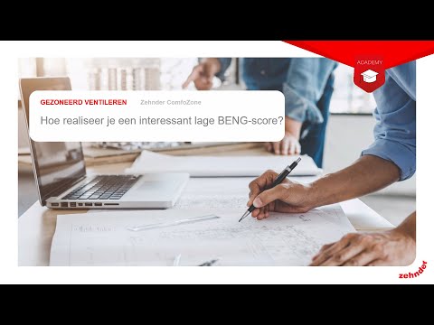 Hoe realiseer je een interessant lage BENG-score? | Zehnder Group Nederland