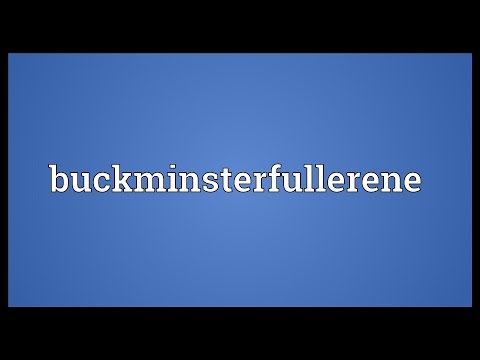 Buckminsterfullerene Meaning