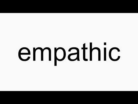 How to pronounce empathic