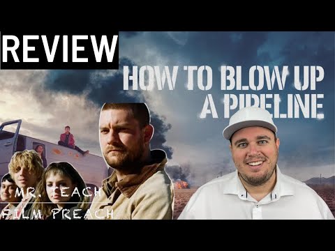How to Blow Up a Pipeline-Movie Review