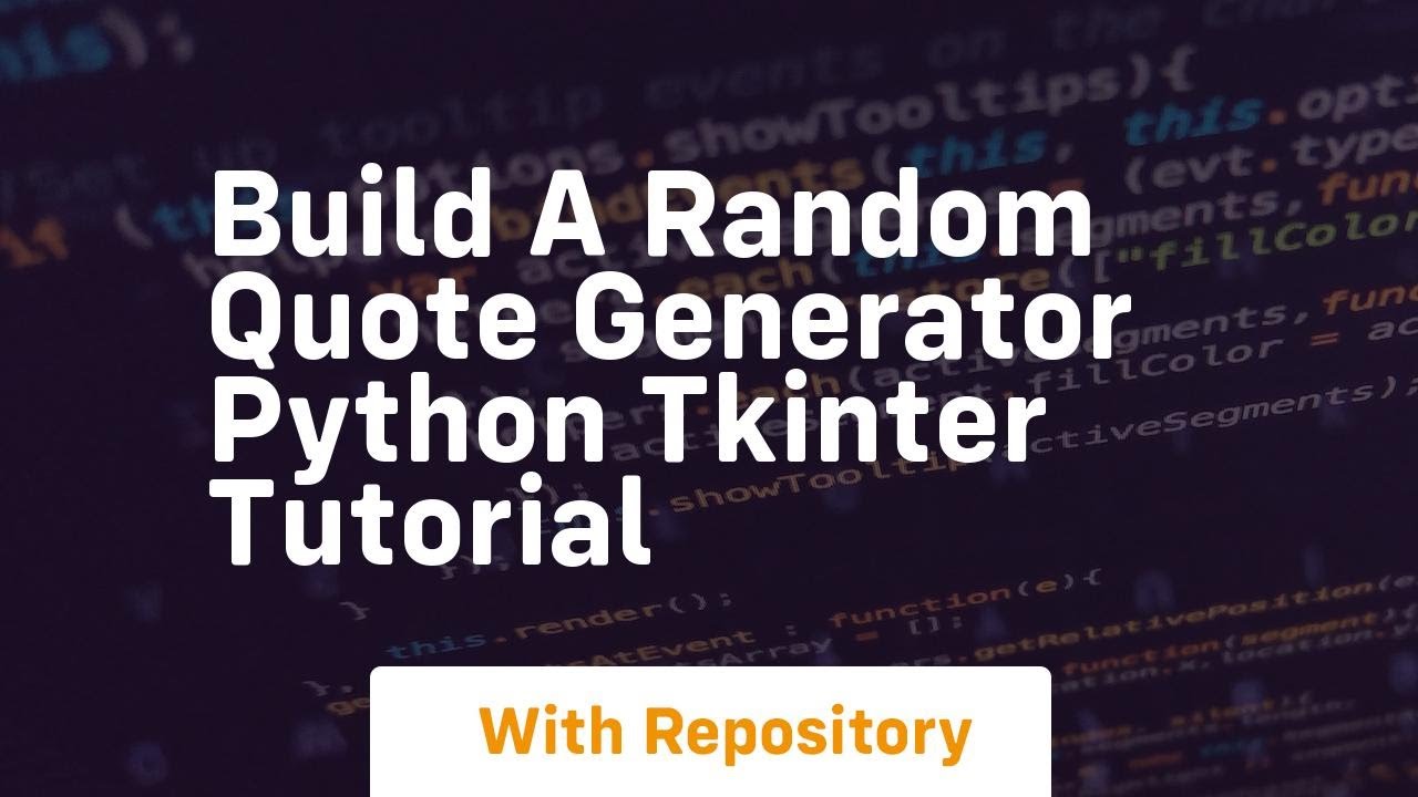 Build a random quote generator python tkinter tutorial