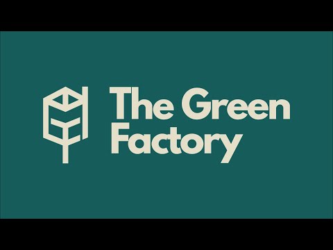 The Green Factory Introduction