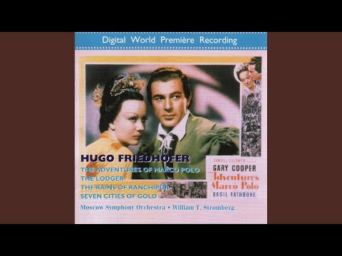 The Adventures of Marco Polo Suite (recons. W. Stromberg) : Suite