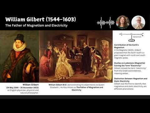 William Gilbert Biography (The Father of Magnetis and Electricity)