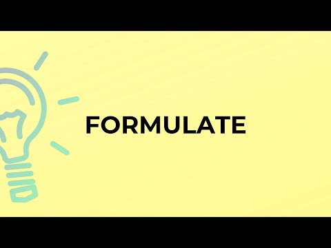What is the meaning of the word FORMULATE?