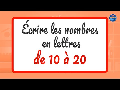 Écrire les nombres en lettres de 10 à 20