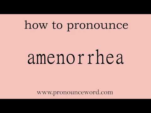 amenorrhea: How to pronounce amenorrhea in english (correct!).Start with A. Learn from me.