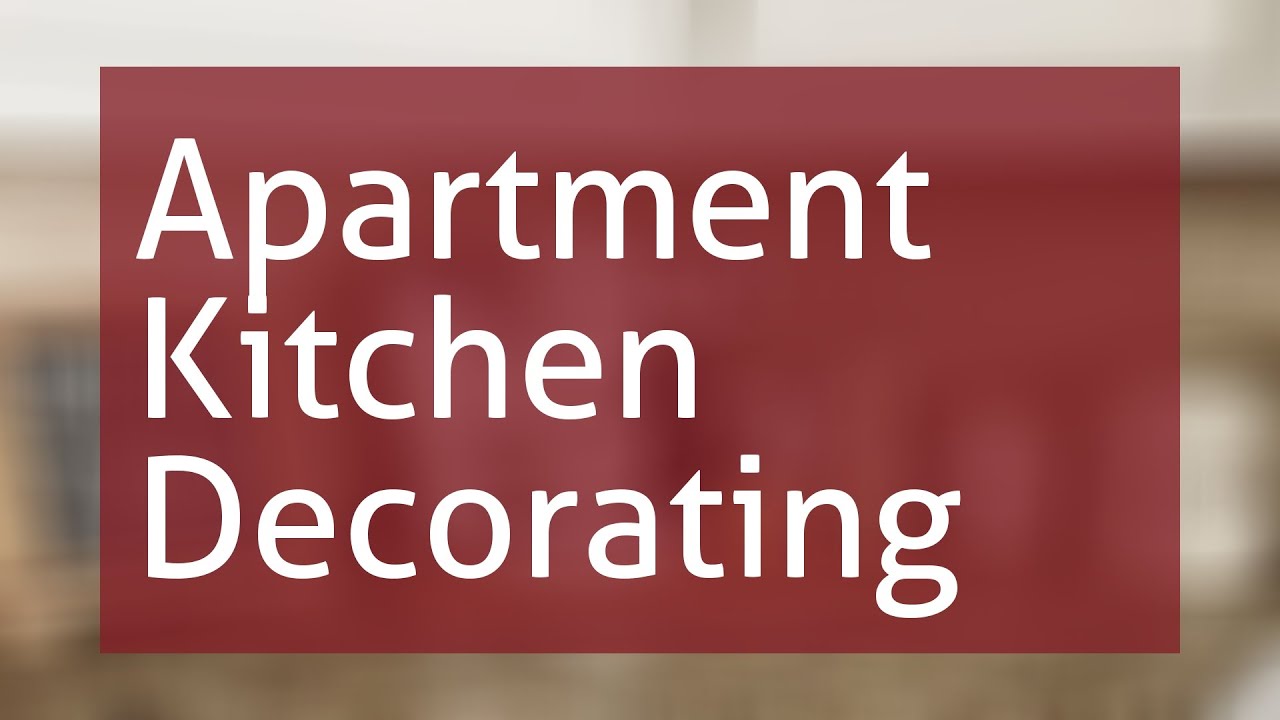 Apartment Kitchen Decorating Ideas