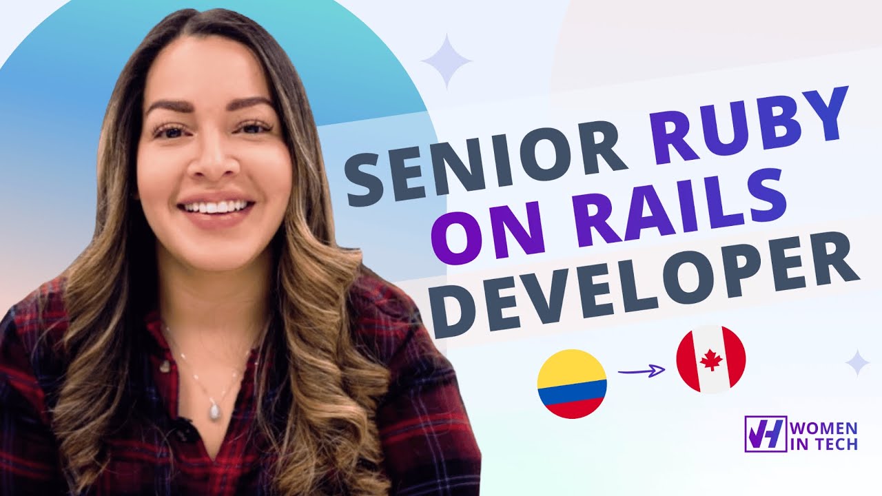 How Stella got Hired in Vancouver, Canada, as a Senior Ruby on Rails Developer