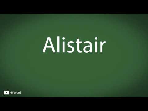 How to pronounce Alistair