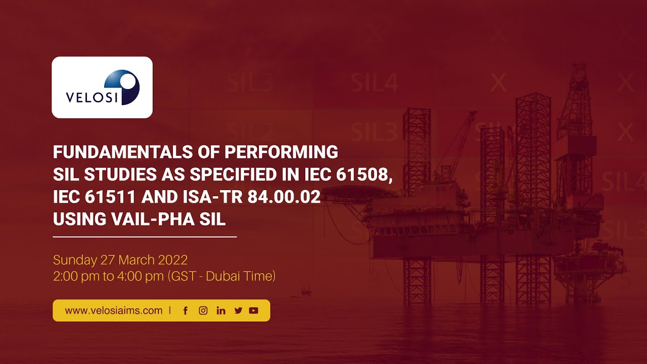 Fundamentals of Performing SIL Studies as specified in Int'l Standards using VAIL-PHA SIL - Webinar
