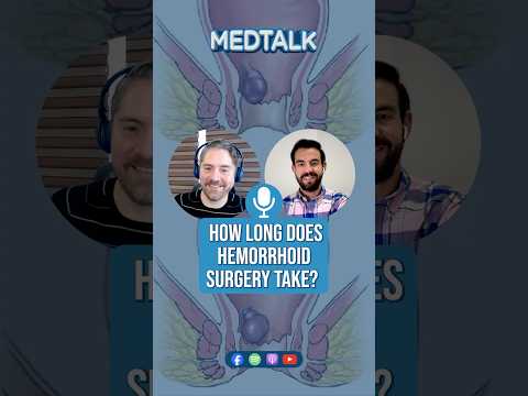 How long does #hemorrhoid surgery take? - MedTalk