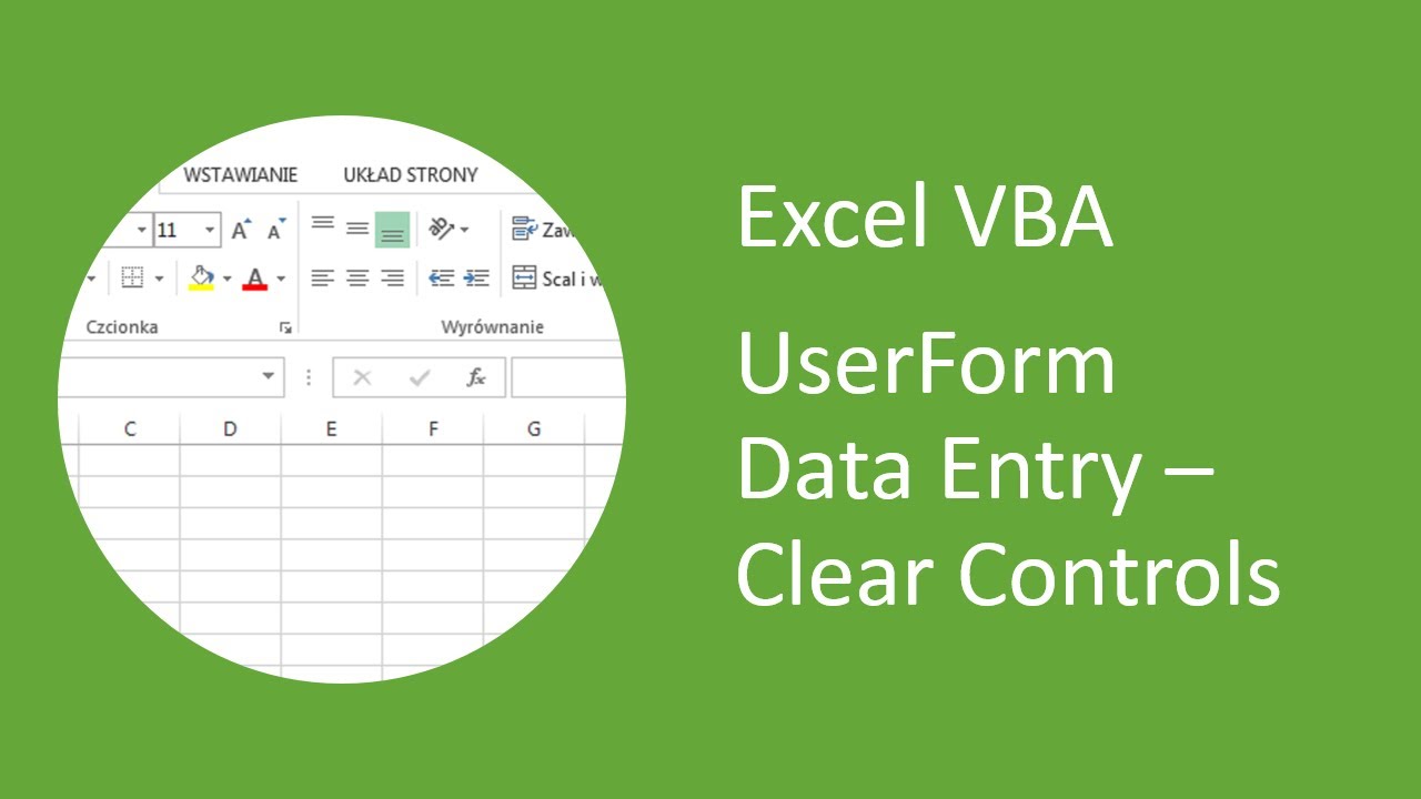 Excel UserForm Data Entry (VBA) #7 - Clear (Reset) Controls