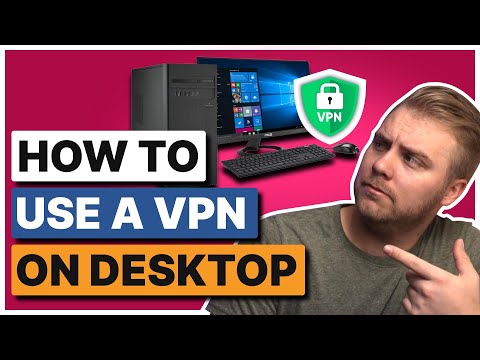 How to use a VPN on a Desktop in 2025 🎯