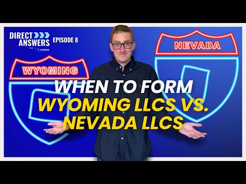 When To Form Wyoming LLCs vs. Nevada LLCs