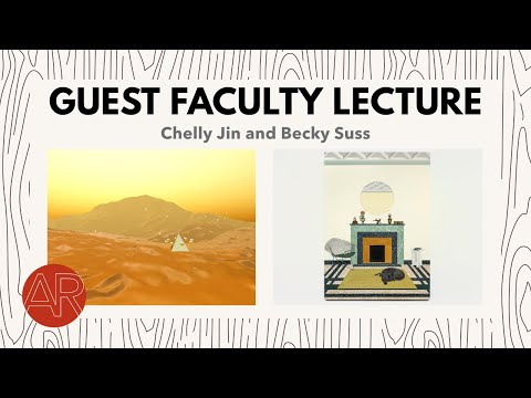 Guest Faculty Lecture | Chelly Jin & Becky Suss