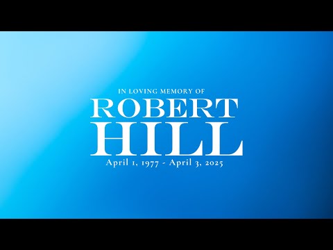 In Loving Memory of Robert Hill