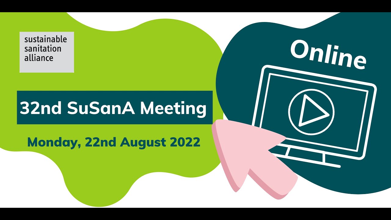 32nd SuSanA Meeting: Part 1