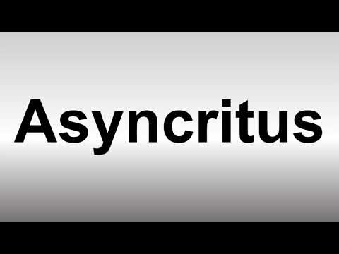 How to Pronounce Asyncritus