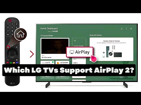 LG TV - Which LG TVs Support AirPlay 2?