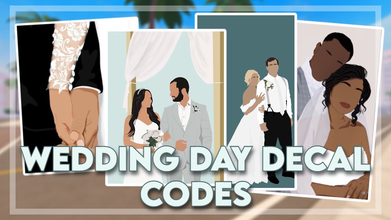 WEDDING DAY DECAL CODES For Berry Avenue And Bloxburg
