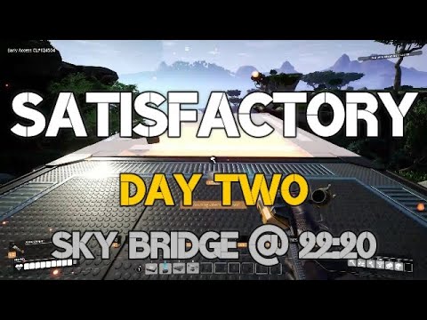 Steam Community :: Video :: SATISFACTORY Day Two: Space Elevator launch ...
