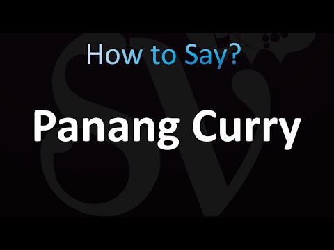 How to Pronounce Panang Curry (CORRECTLY!)