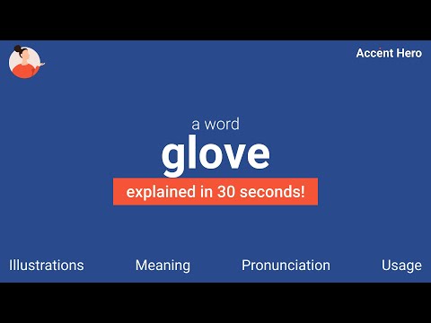 GLOVE - Meaning and Pronunciation
