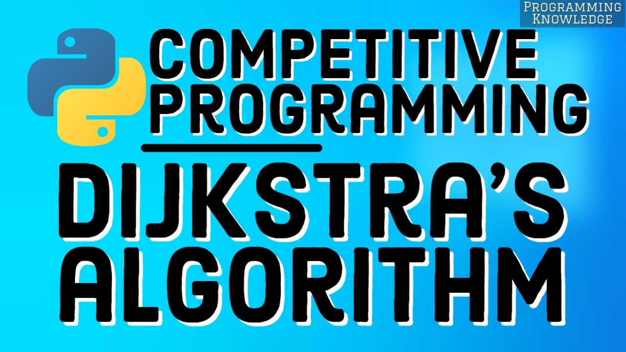 Competitive Programming with Python | Dijkstra's algorithm for Weighted Directed Graph