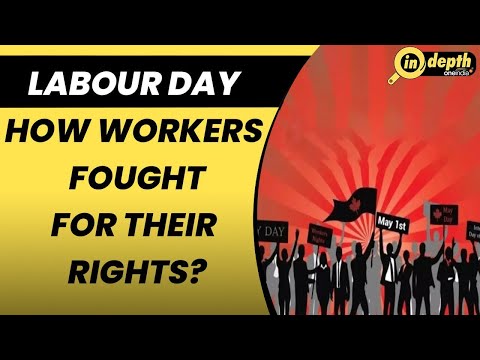 International Labour Day: Know the history of May Day and how workers fought for rights | In depth