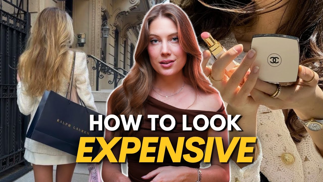 How to LOOK EXPENSIVE (even on a broke girl budget)