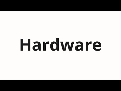 How to pronounce Hardware