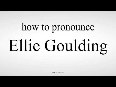 How to Pronounce Ellie Goulding