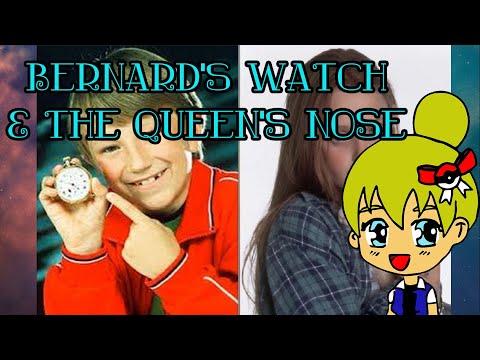 Nostalgia Time-Bernard's Watch & The Queen's Nose