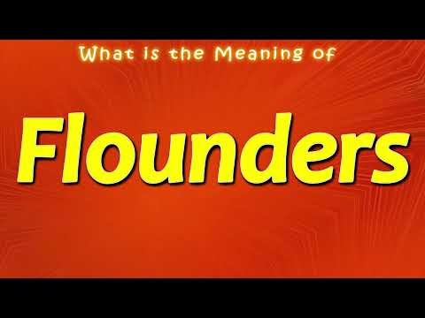 What is the Meaning of Flounders