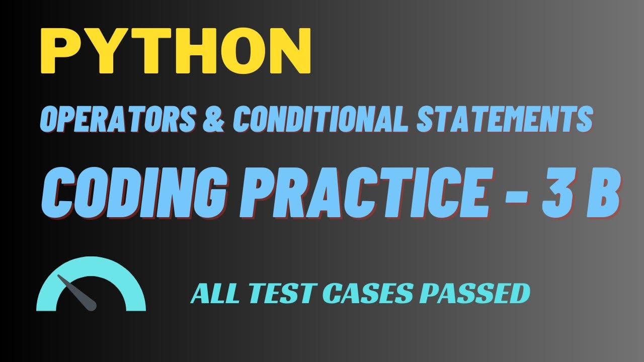 Coding Practice - 3 B | Operators & Conditional Statement - Answer | Python | NxtWave | CCBP 4.0