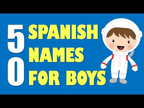 50 Spanish Baby Names for BOYS (π Native Speaker Pronunciation)