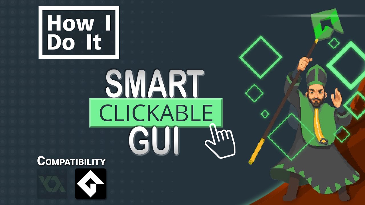 How I Do It: Smart Clickable GUI