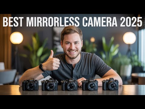 Best Mirrorless Camera 2025