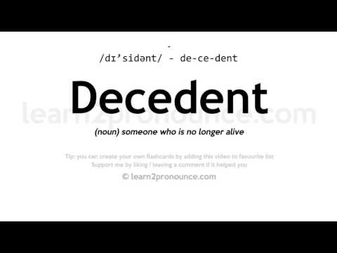 Pronunciation of Decedent | Definition of Decedent