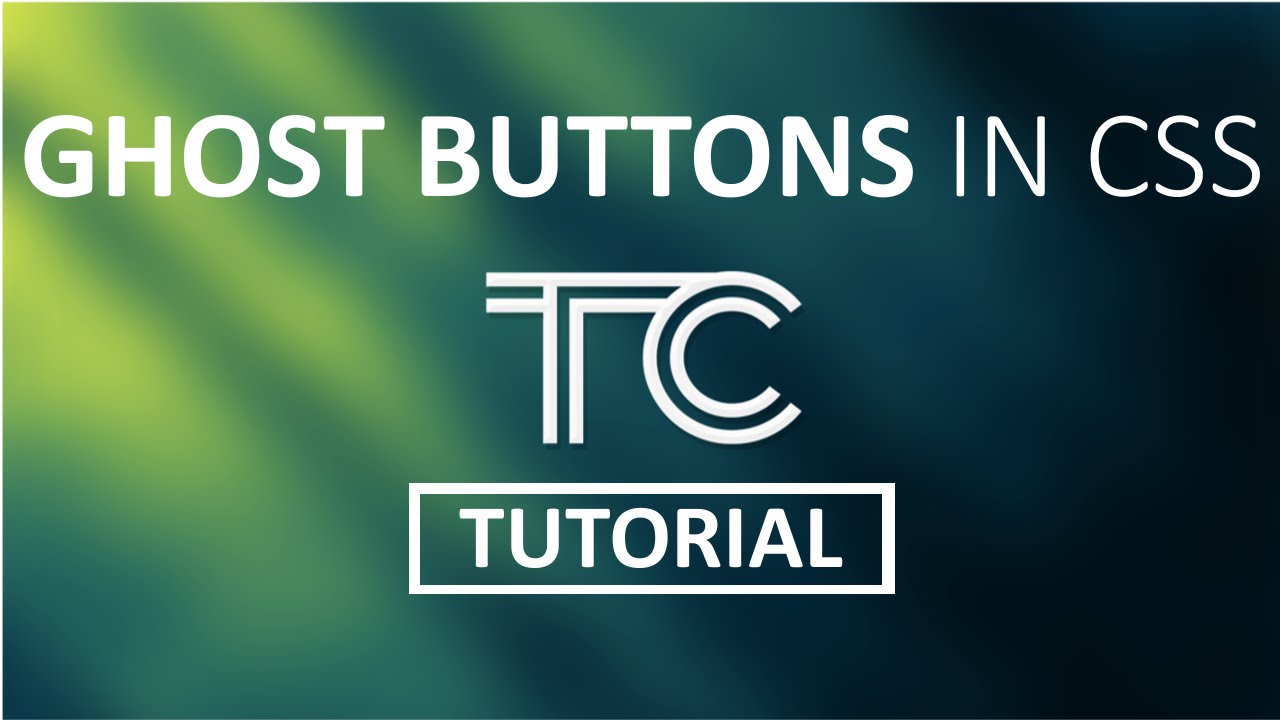 Ghost Buttons in CSS - Twisted Core Tutorial