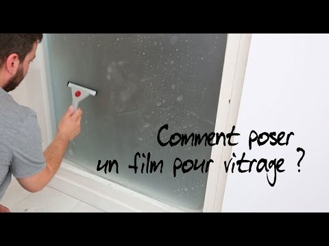 Comment poser un film pour vitrage ?