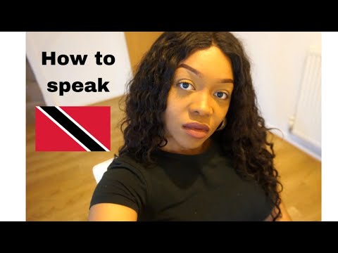 How To Speak Like A Trinidadian