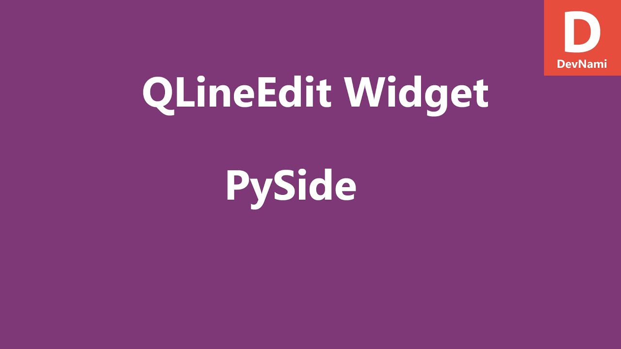 PySide Text box Widget QLineEdit