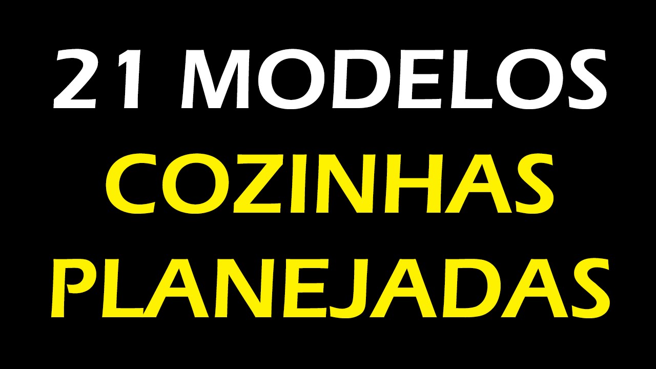 Cozinhas Planejadas - 21 Modelos