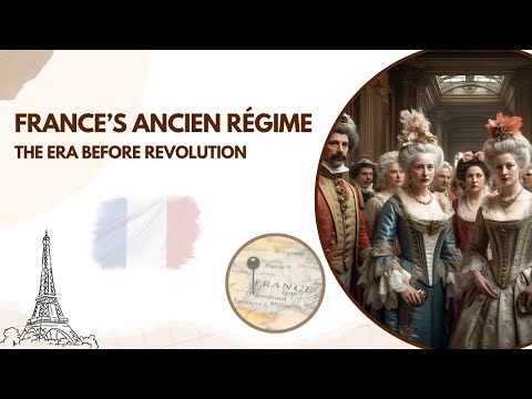 France’s Ancien Régime The Era Before Revolution