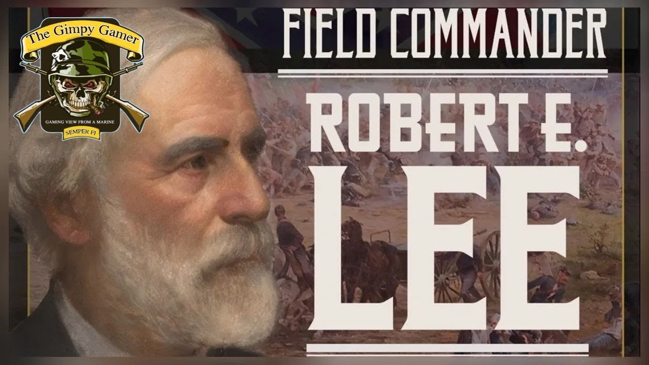 Field Commander Robert E Lee Review